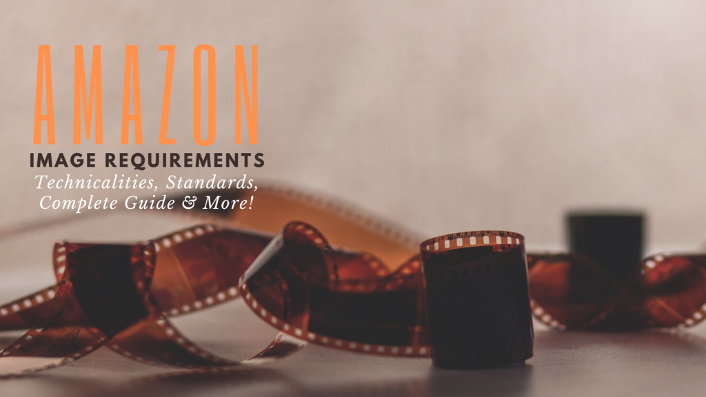 Amazon Image Requirements - Everything You Need to Know