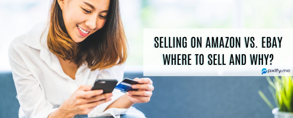 Selling on Amazon vs. eBay - Where to Sell and Why? (Data Driven Study ...